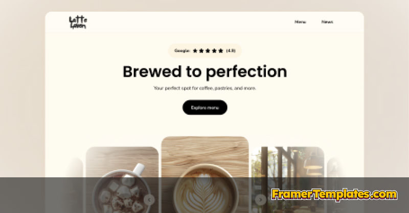 Latte - Cafe & Restaurant Framer Template - Framer Templates Marketplace